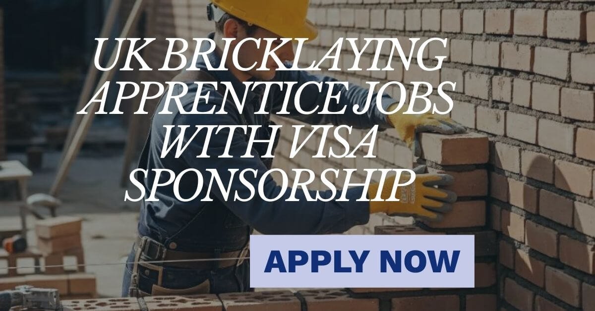 UK Bricklaying Apprentice Jobs with Visa Sponsorship 2026